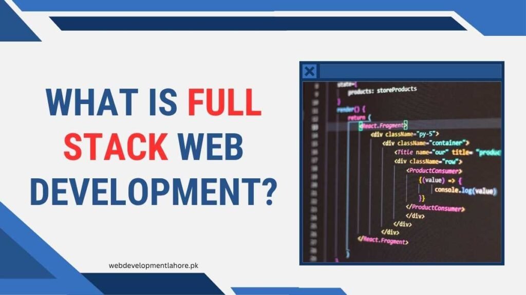 What Is Full Stack Web Development? Complete Guide